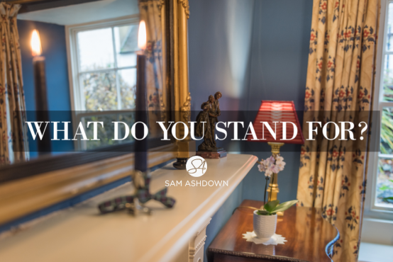 What do you stand for? | Sam Ashdown